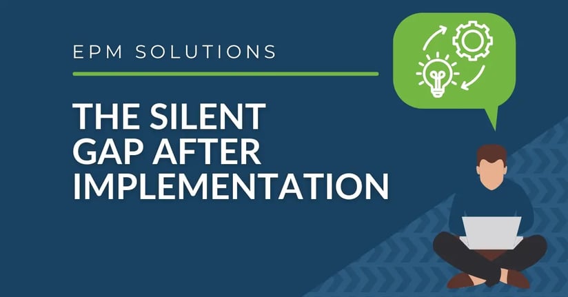 The Silent Gap in FP&A: What Happens After Implementation?